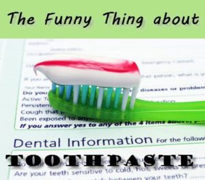 The Funny Things About Toothpaste - Art of Modern Dentistry